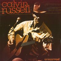Calvin Russell - A Crack in Time - Reviews - Album of The Year