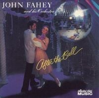 John Fahey Albums, Songs - Discography - Album of The Year