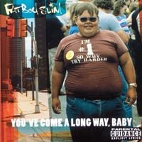 Fatboy Slim - You've Come a Long Way, Baby