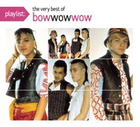 Bow Wow Wow Albums, Songs - Discography - Album of The Year