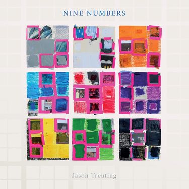Jason Treuting - Nine Numbers - Reviews - Album of The Year