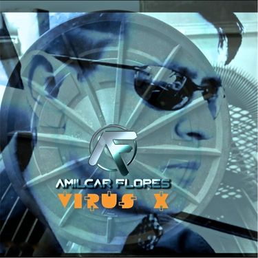 Amilcar Flores - Virus X - Reviews - Album of The Year