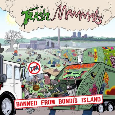 Trash Mammals - Banned From Bondi's Island - Reviews - Album of The Year