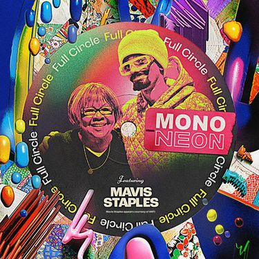 MonoNeon - Full Circle (Single) - Reviews - Album of The Year