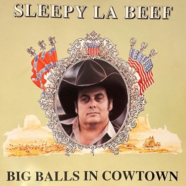 Sleepy LaBeef - Big Balls In Cow Town - Reviews - Album of The Year