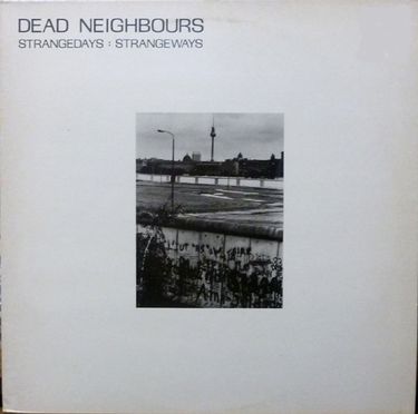 Dead Neighbours - Strangedays : Strangeways - Reviews - Album of The Year