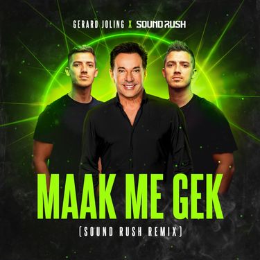 Gerard Joling - Maak Me Gek (Sound Rush Remix) (Single) - Reviews ...