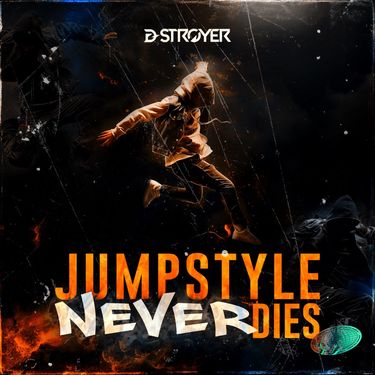 D-Stroyer - Jumpstyle Never Dies (Single) - Reviews - Album of The Year