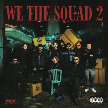 SLF - WE THE SQUAD, Vol. 2 - Reviews - Album of The Year