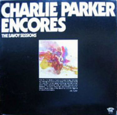 Charlie Parker - Encores: The Savoy Sessions (Compilation) - Reviews ...