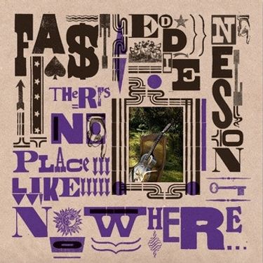Fast Eddie Nelson - There's No Place Like Nowhere... - Reviews - Album ...