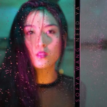 Sofya Wang - Need Ya (Single) - Reviews - Album of The Year