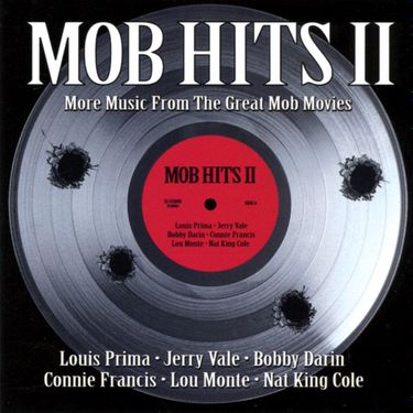 Various Artists - Mob Hits II: More Music from the Great Mob Movies ...