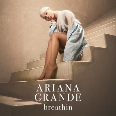 Ariana Grande - breathin (Single) - Reviews - Album of The Year