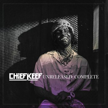 Chief Keef - Unreleased: Complete - Reviews - Album of The Year