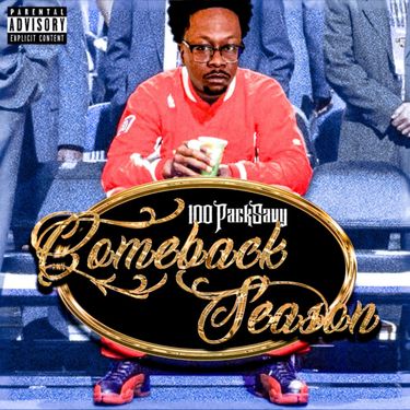 100packsavy - Comeback Season - Reviews - Album of The Year