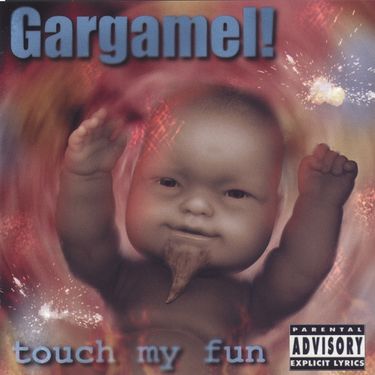 Gargamel! - Touch My Fun! - Reviews - Album of The Year