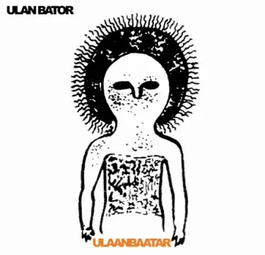 Ulan Bator - Ulaanbaatar - Reviews - Album of The Year