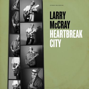 Larry McCray - Heartbreak City - Reviews - Album of The Year