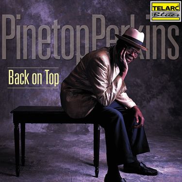 Pinetop Perkins - Back On Top - Reviews - Album of The Year