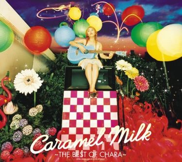 Chara - Caramel Milk ～The Best Of Chara～ (Compilation) - Reviews ...