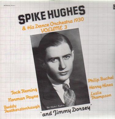 Spike Hughes - Volume 3 (Spike Hughes & His Dance Orchestra 1930 ...