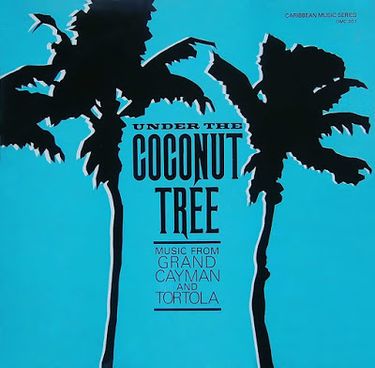 Various Artists - Under the Coconut Tree: Music From Grand Cayman and ...