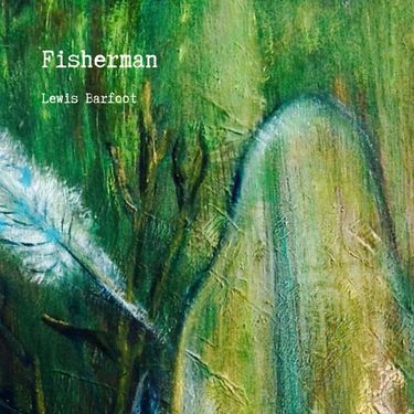 Lewis Barfoot - Fisherman (Single) - Reviews - Album of The Year