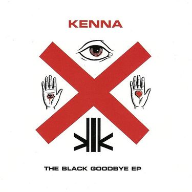 Kenna - The Black Goodbye EP (EP) - Reviews - Album of The Year