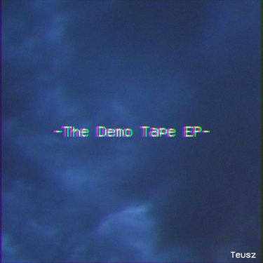 Teusz - The Demo Tape EP - Reviews - Album of The Year