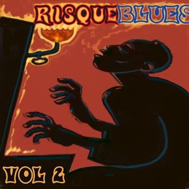 Various Artists - Risque Blues, Vol. 2 (Compilation) - Reviews - Album ...