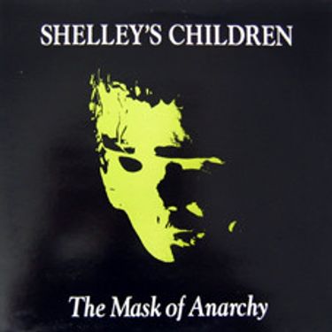 Shelley's Children - The Mask Of Anarchy - Reviews - Album of The Year