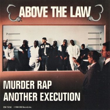 Above The Law - Murder Rap / Another Execution (Single) - Reviews ...