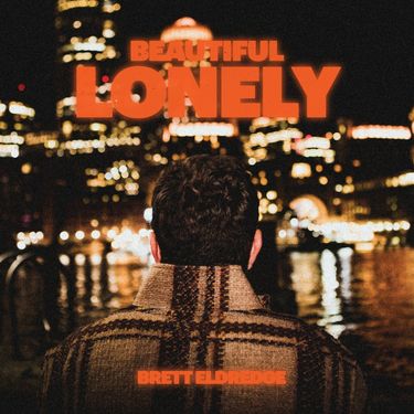 Brett Eldredge - Beautiful Lonely - Reviews - Album of The Year