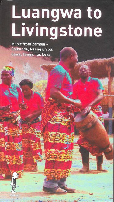 Various Artists - Luangwa To Livingstone: Music From Zambia - Chikunda ...