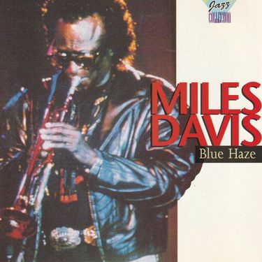 Miles Davis - Blue Haze (Miscellaneous) - Reviews - Album of The Year