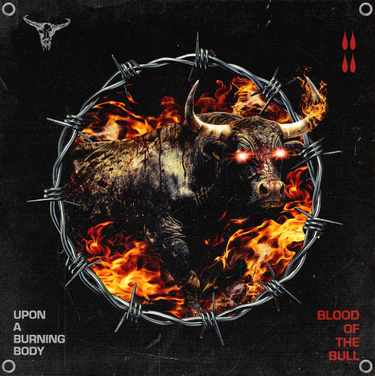 Upon a Burning Body - Blood of The Bull - Reviews - Album of The Year