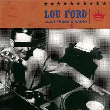 Lou Ford - Alan Freed's Radio - Reviews - Album of The Year