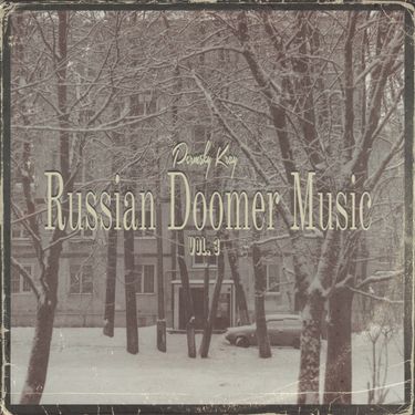 PERMSKY KRAY - Russian Doomer Music (Vol. 3) (EP) - Reviews - Album of ...