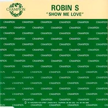 Robin S. - Show Me Love (Single) - Reviews - Album of The Year