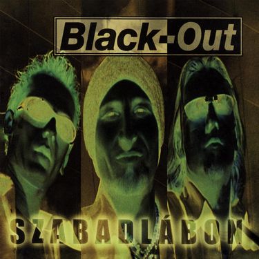 Black-Out - Szabadlábon - Reviews - Album of The Year