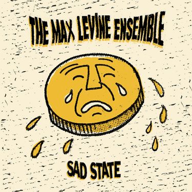 The Max Levine Ensemble - Sad State (EP) - Reviews - Album of The Year