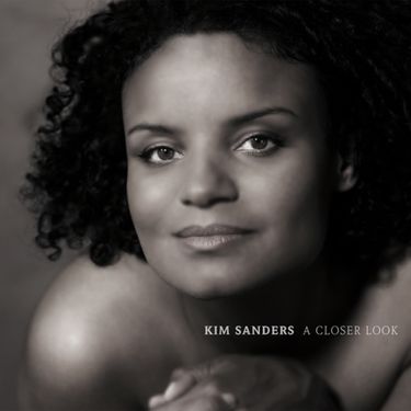 Kim Sanders - A Closer Look - Reviews - Album of The Year