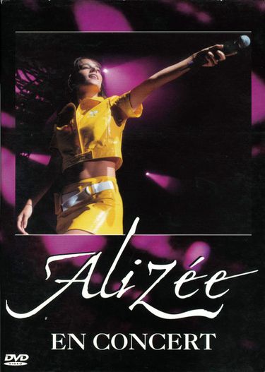 Alizée - Alizée en concert (Video) - Reviews - Album of The Year