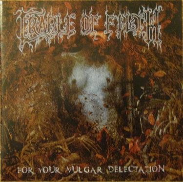 Cradle of Filth - For Your Vulgar Delectation (Single) - Reviews ...