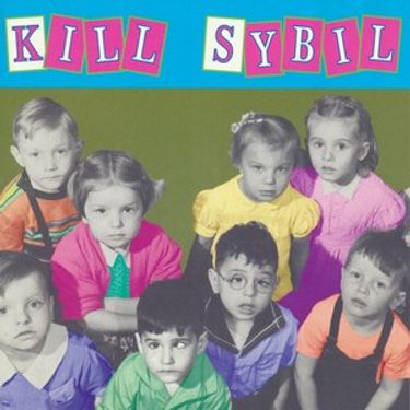 Kill Sybil - Kill Sybil - Reviews - Album of The Year