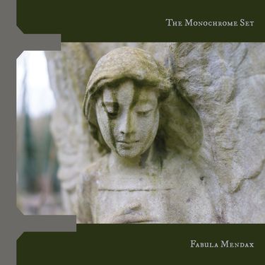 The Monochrome Set - Fabula Mendax - Reviews - Album of The Year