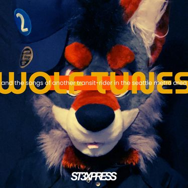 ST3XPRESS - Wolf Tunes And The Songs Of Another Transit Rider In The ...