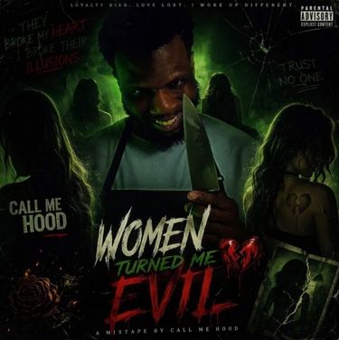 Call Me Hood - Woman Turned Me Evil - Reviews - Album of The Year