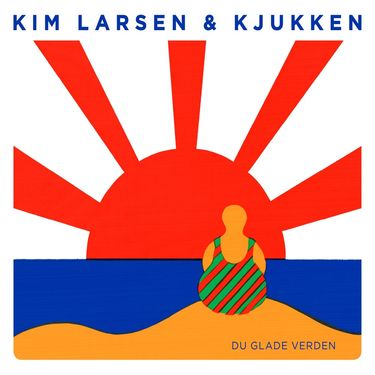Kim Larsen - Du Glade Verden - Reviews - Album of The Year